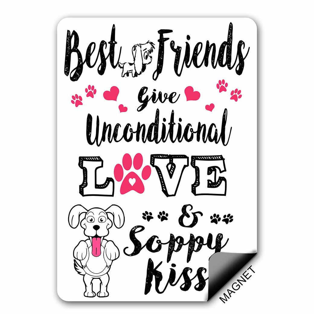Dog Best Friend Love and Soppy Kisses Magnet - Dog Lovers Collection